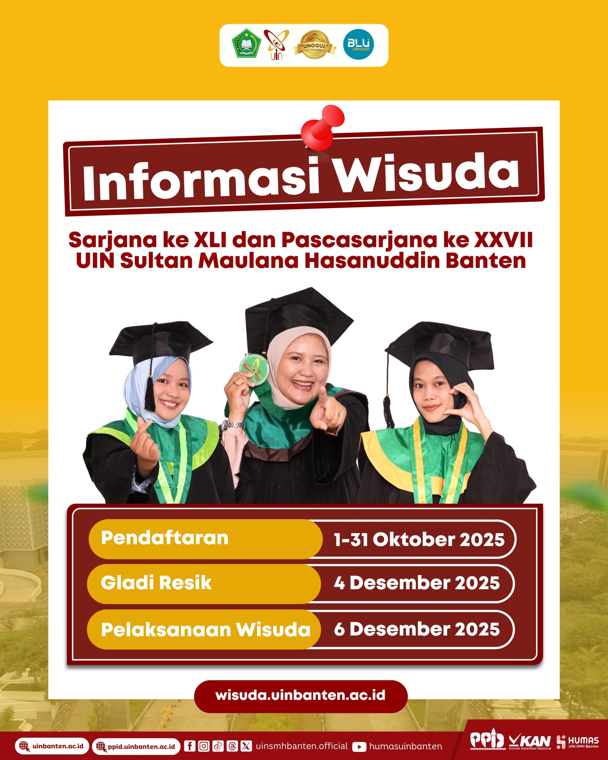 Pengumuman Pendaftaran Wisuda Sarjana ke XLI dan Pascasarjana ke XXVII UIN Sultan Maulana ...